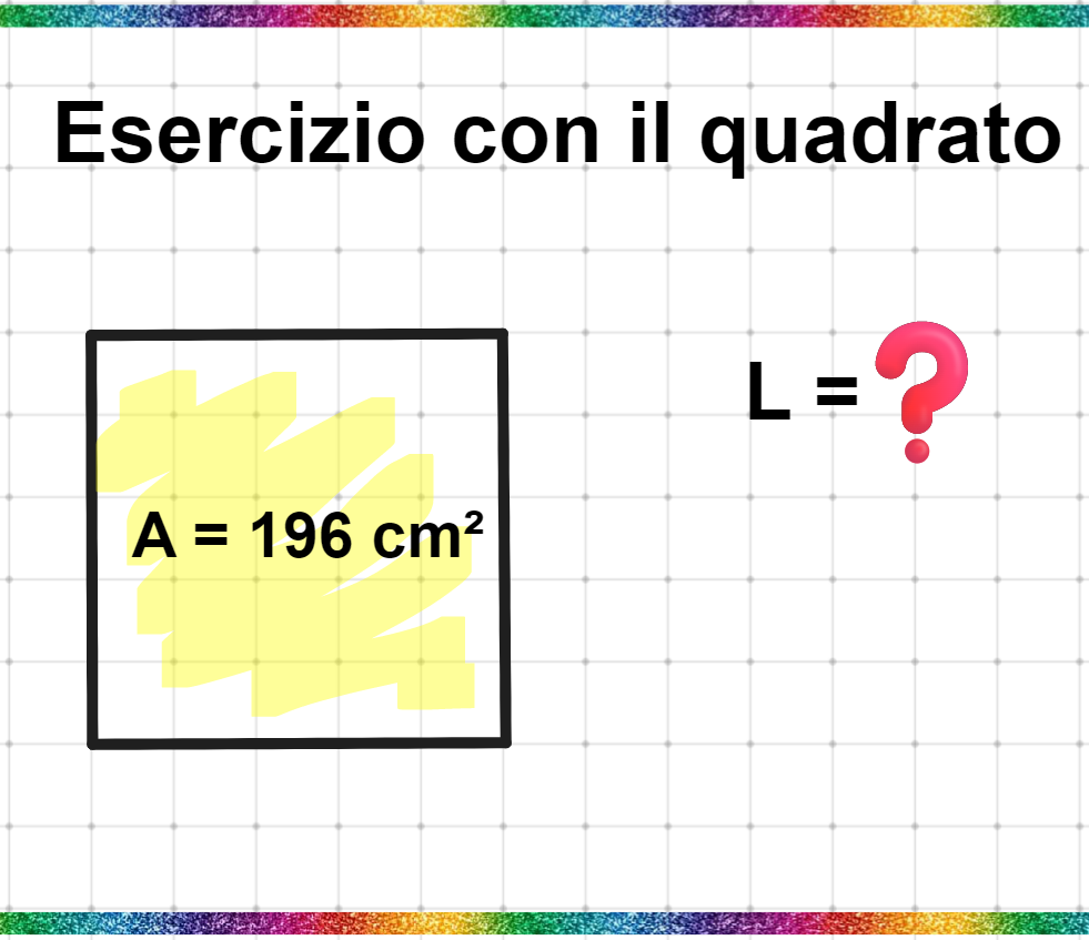 Esercizio con il quadrato - Matematica Facile